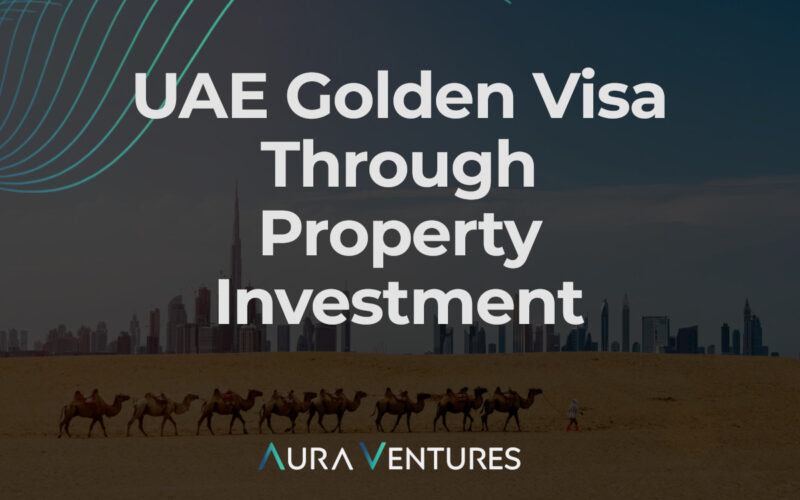 How to Obtain the UAE Golden Visa Through Property Investment - Dubai ...